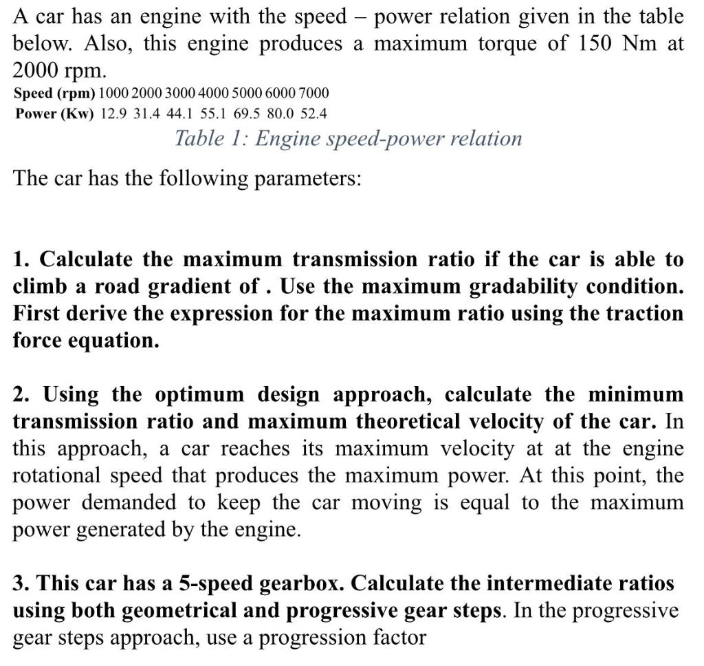 A car has an engine with the speed – power relation | Chegg.com