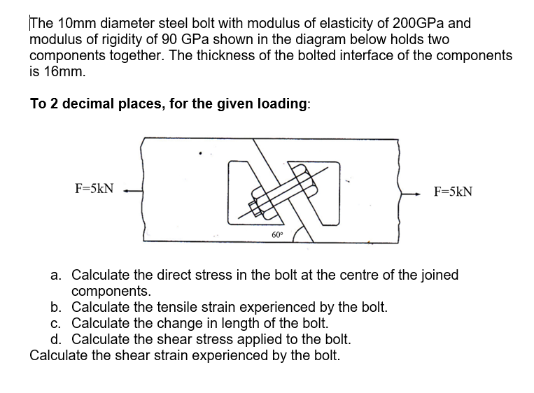 Solved The 10mm diameter steel bolt with modulus of | Chegg.com