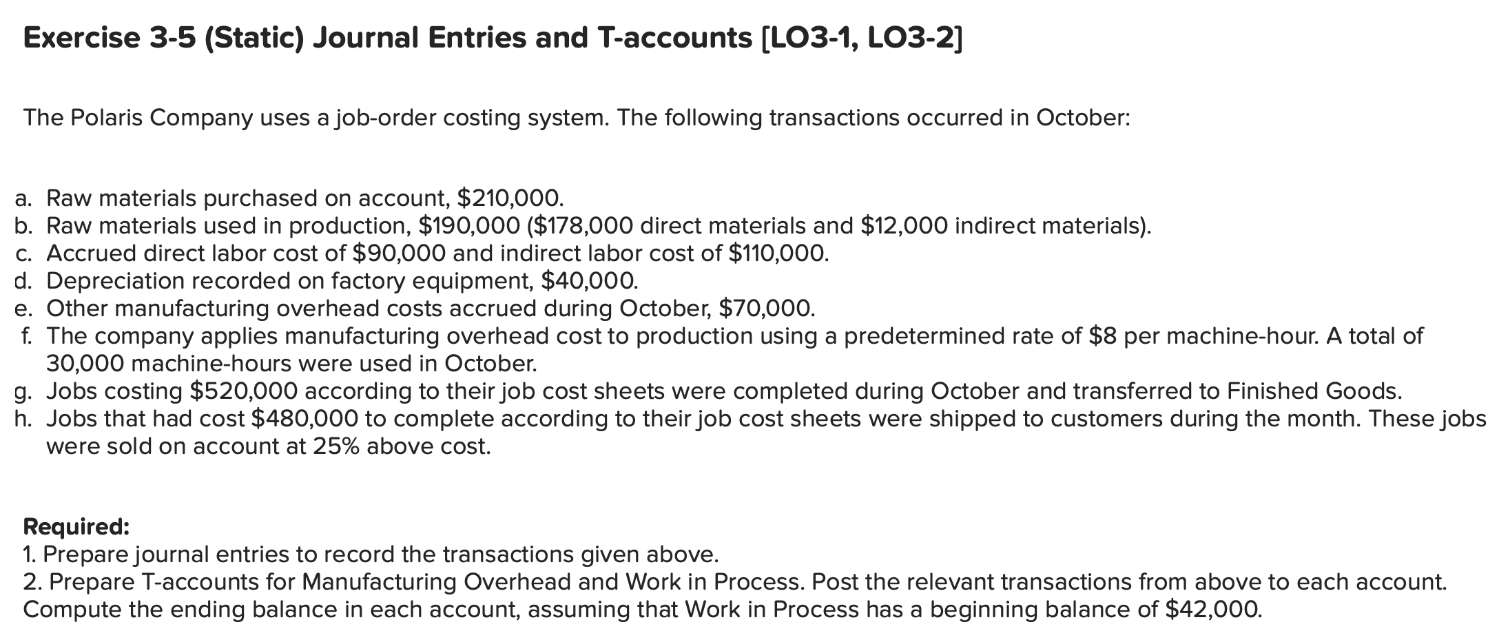 Solved Exercise 3-5 (Static) Journal Entries and T-accounts | Chegg.com