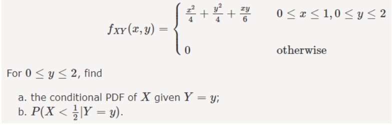 Solved fXY(x,y)={4x2+4y2+6xy00≤x≤1,0≤y≤2 otherwise For | Chegg.com