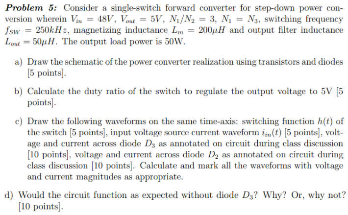Solved Problem 5: Consider a single-switch forward converter | Chegg.com
