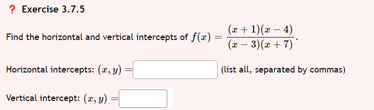 Solved Find the horizontal and vertical intercepts of | Chegg.com