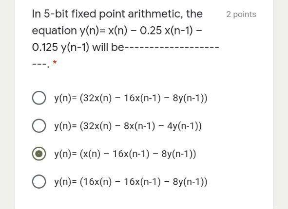 Solved 2 points In 5-bit fixed point arithmetic, the | Chegg.com