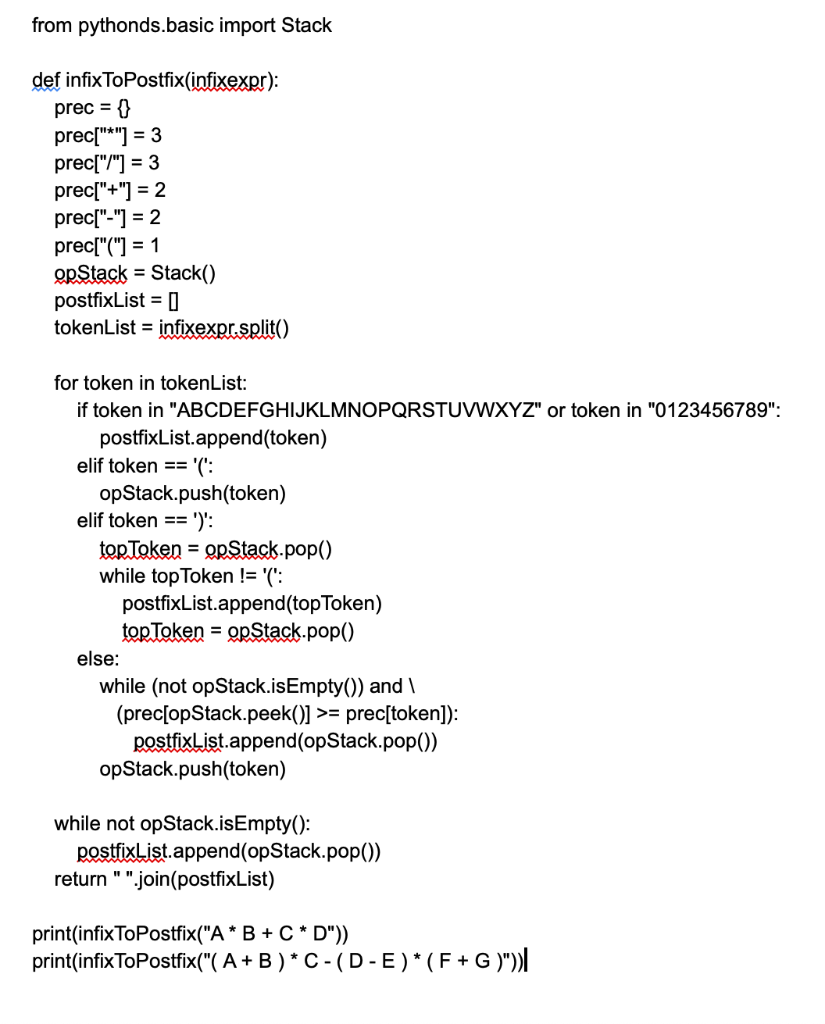 Solved Write comments in the infixToPostfix(infixexpr) to | Chegg.com