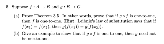 Solved 5. Suppose f:A→B and g:B→C. (a) Prove Theorem 3.5. In | Chegg.com