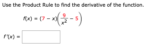 Solved Use the Product Rule to find the derivative of the | Chegg.com