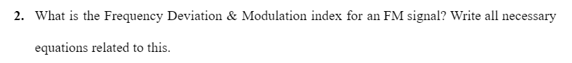 Solved 2. What is the Frequency Deviation \& Modulation | Chegg.com