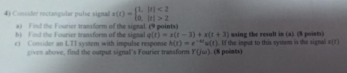 Solved 4) Consider rectangular pulse signal | Chegg.com