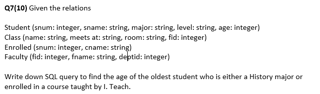 Solved Q7(10) Given the relations Student (snum:integer, | Chegg.com