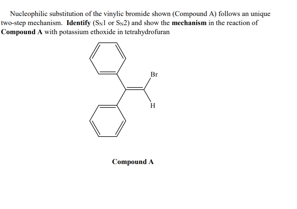 Solved Nucleophilic substitution of the vinylic bromide | Chegg.com