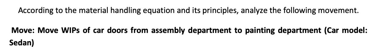 Solved According to the material handling equation and its | Chegg.com