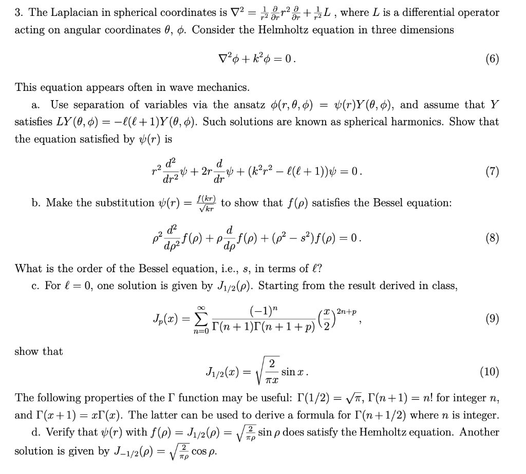 Solved 3. The Laplacian in spherical coordinates is V2 = 1 | Chegg.com