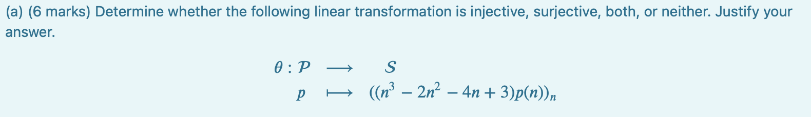 (a) (6 marks) Determine whether the following linear | Chegg.com
