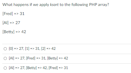 Solved What happens if we apply ksort to the following PHP | Chegg.com