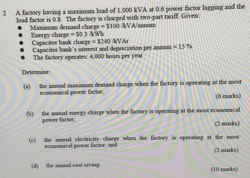 Solved 2 = = A factory having a maximum load of 1,000 kVA at | Chegg.com