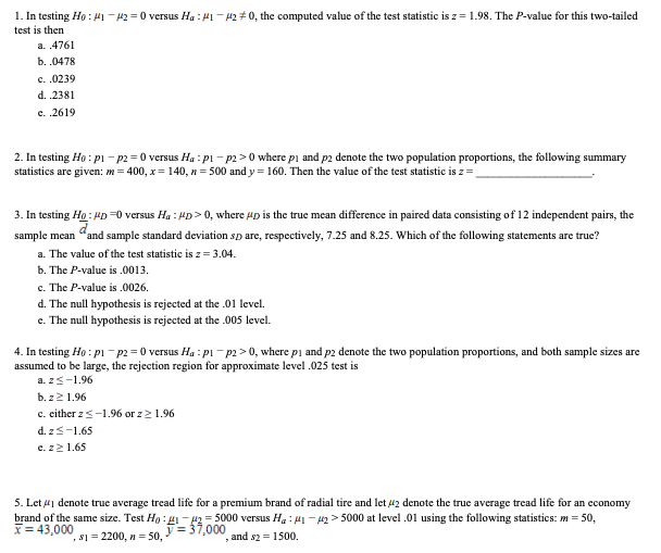 Solved 1. In testing Ho : μι-μ2-0 versus Ha-μι-μ2 # 0, the | Chegg.com