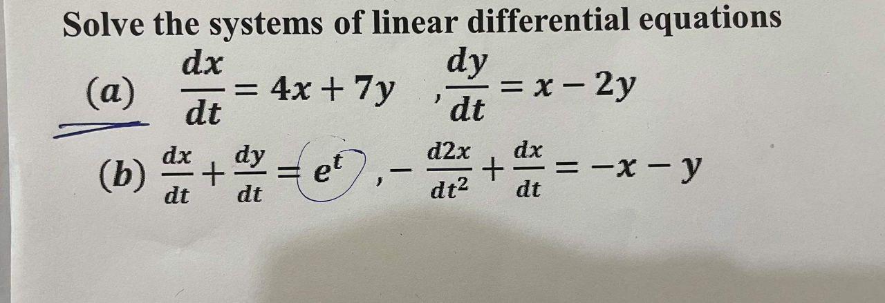 Solved Solve the systems of linear differential equations dx | Chegg.com