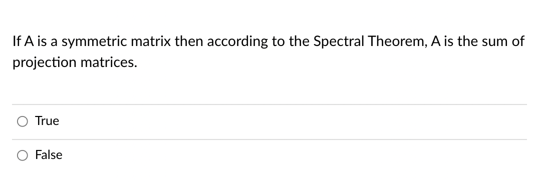 Solved If A is a symmetric matrix then according to the | Chegg.com