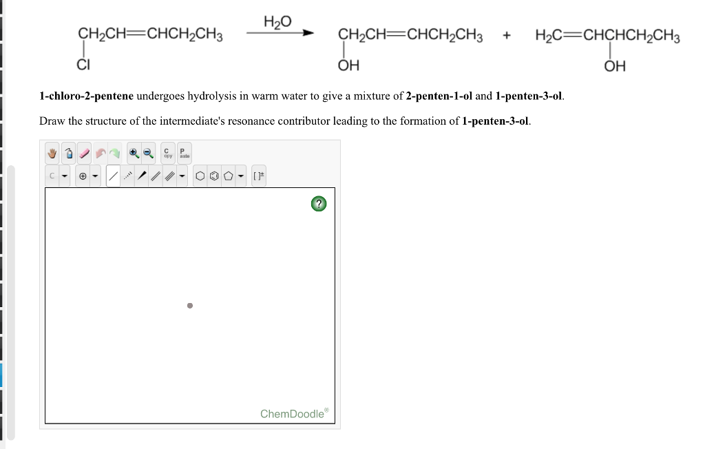 Solved H20 CH2CH CHCH2CH3 CI он он 1-chloro-2-pentene | Chegg.com