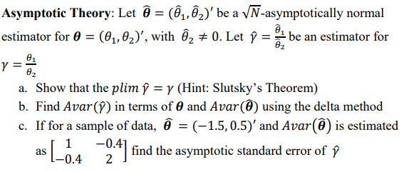 Asymptotic Theory: Let ยิ = (0,,02), be a v | Chegg.com