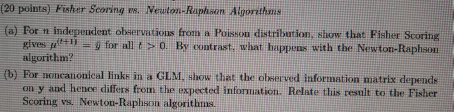 (20 points) Fisher Scoring us. Neuton-Raphson | Chegg.com