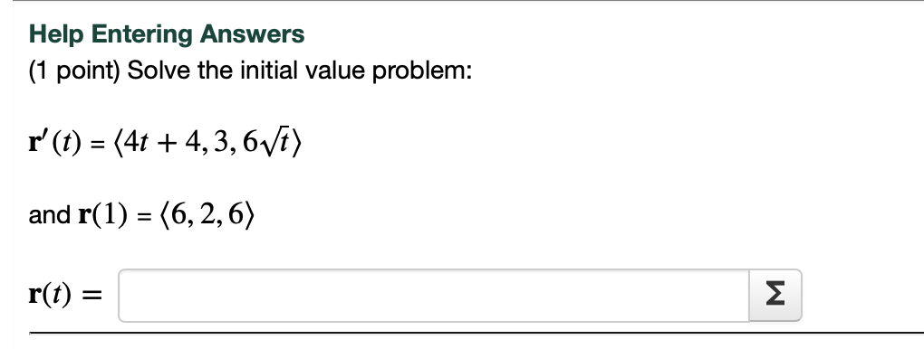 Solved Help Entering Answers (1 point) Solve the initial | Chegg.com