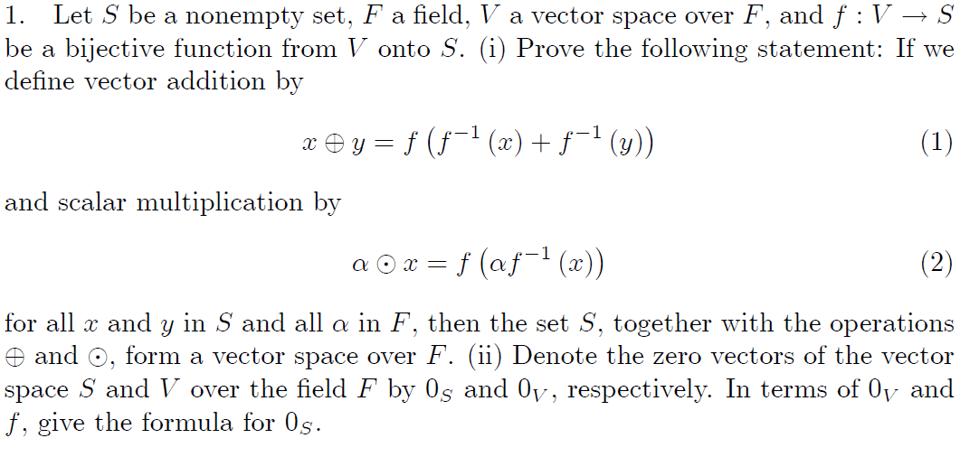 Solved 1. Let S be a nonempty set, F a field, V a vector | Chegg.com
