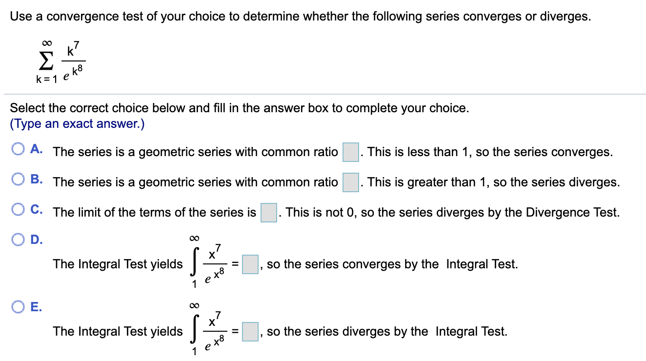 Solved Use a convergence test of your choice to determine | Chegg.com