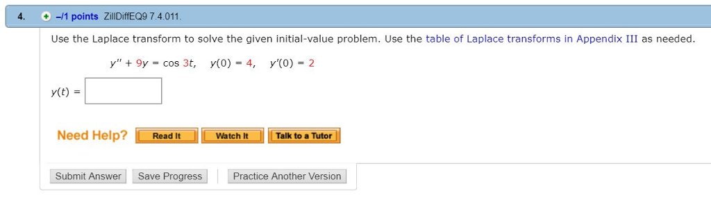 Solved 4. +-/1 points ZillDiffEQ9 7.4.011 Use the Laplace | Chegg.com
