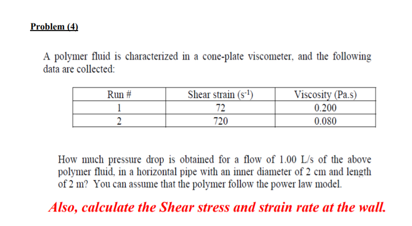 Solved Problem (4) A polymer fluid is characterized in a | Chegg.com
