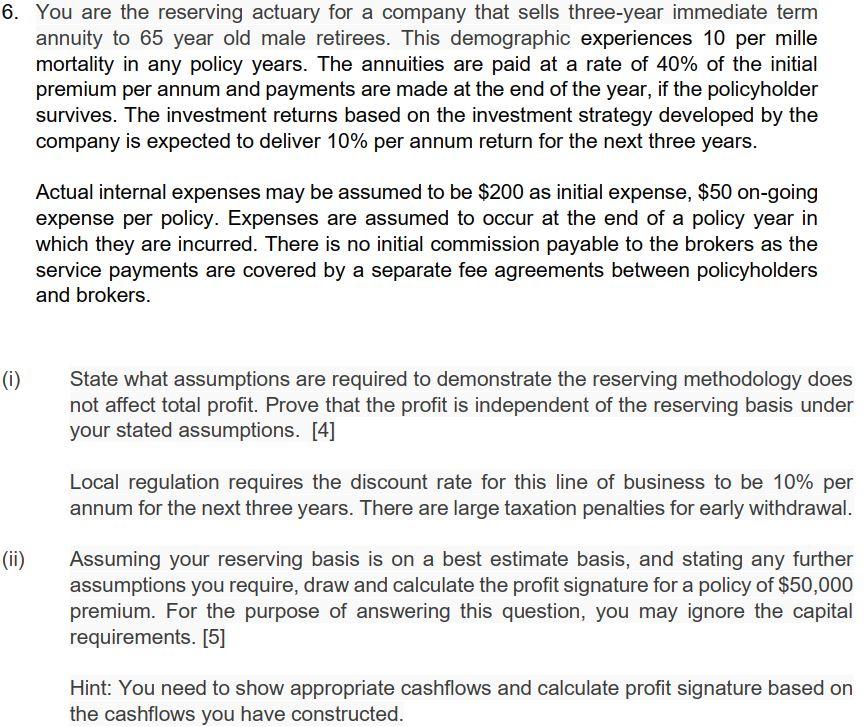 6. You are the reserving actuary for a company that | Chegg.com
