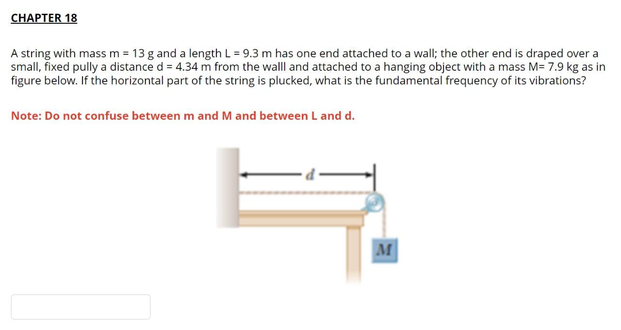 Solved CHAPTER 18 = A string with mass m = 13 g and a length | Chegg.com