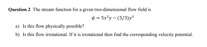 Solved Question 2. The stream function for a given | Chegg.com