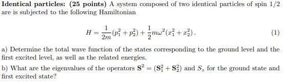 Solved Identical particles: (25 points) A system composed of | Chegg.com