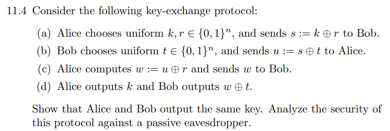 Solved 11.4 Consider the following key-exchange protocol: | Chegg.com