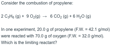 Solved Consider the combustion of propylene: 2 C3H6 (g) + 9 | Chegg.com