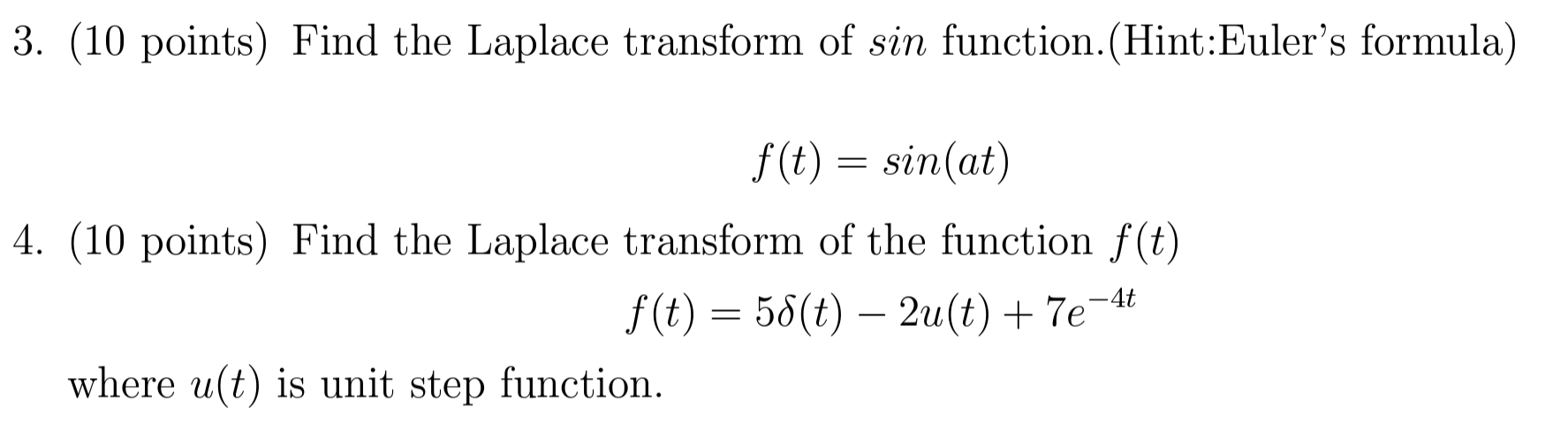Solved 3. (10 points) Find the Laplace transform of sin | Chegg.com