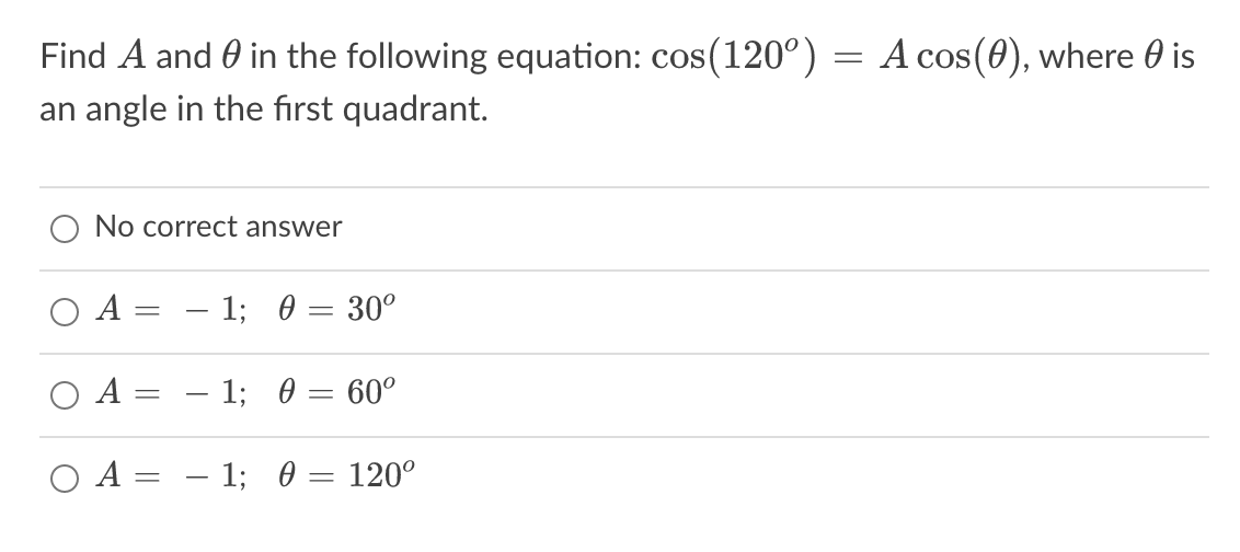 Solved Find A and 0 in the following equation: cos(120°) = A | Chegg.com
