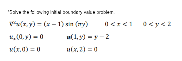 Solved *Solve the following initial-boundary value problem. | Chegg.com