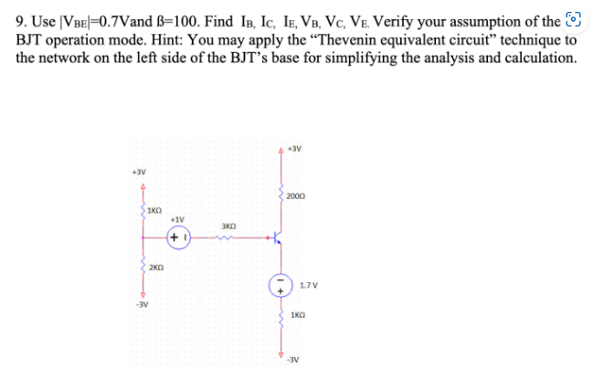 Solved Use |VBE|=0.7 ﻿Vand β=100. ﻿Find IB,IC,IE,VB,VC,VE. | Chegg.com