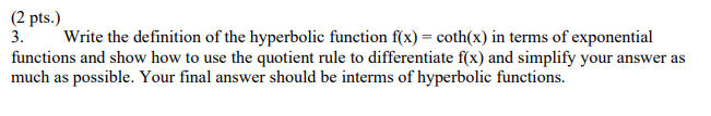 Solved (2 pts.) 3. Write the definition of the hyperbolic | Chegg.com
