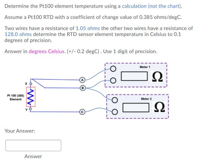 Solved Determine the Pt100 element temperature using a | Chegg.com
