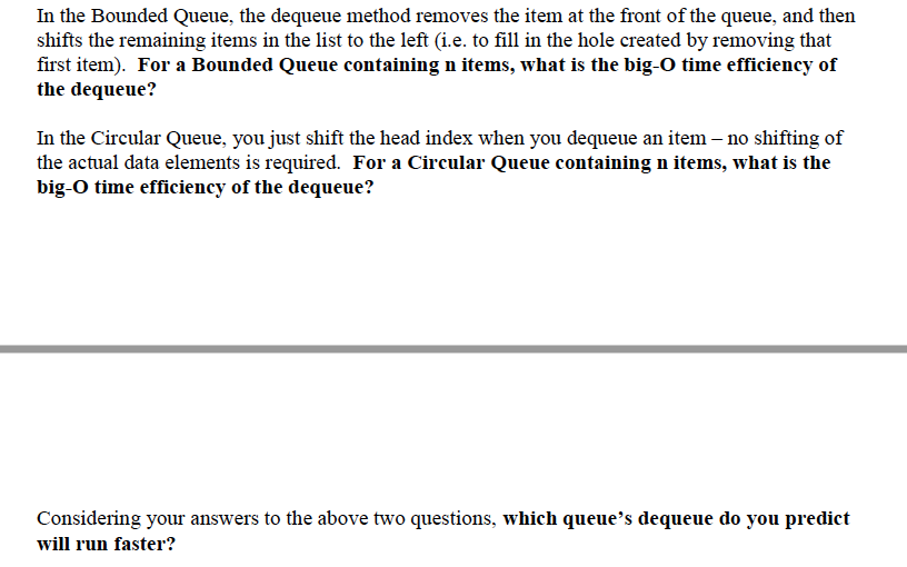 Solved In the Bounded Queue, the dequeue method removes the | Chegg.com