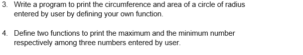Solved 3. Write a program to print the circumference and | Chegg.com