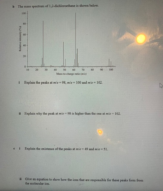 Solved b The mass spectrum of 1,2-dichloroethane is shown | Chegg.com