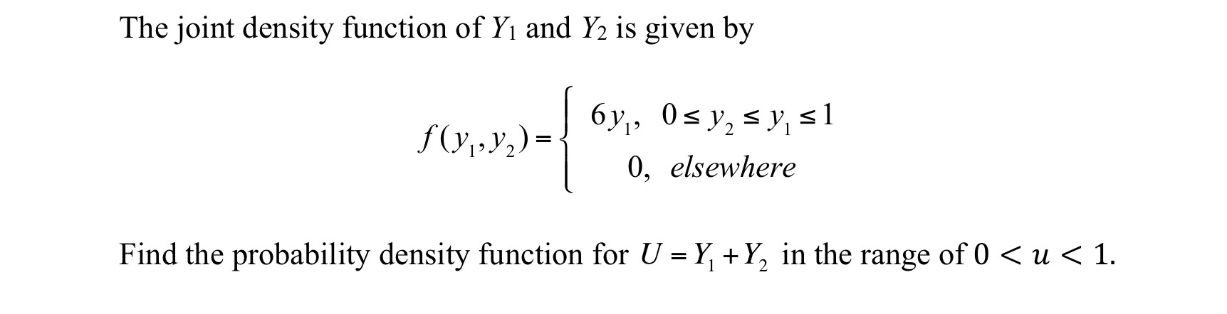 Solved The joint density function of Yi and Y2 is given by | Chegg.com
