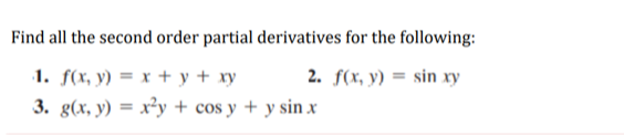 Solved Find all the second order partial derivatives for the | Chegg.com