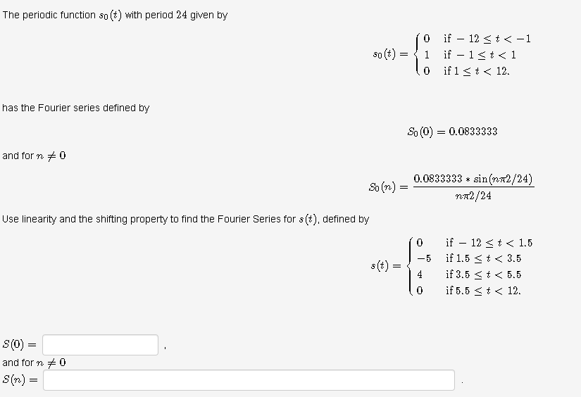 Solved The periodic function so(t) with period 24 given by | Chegg.com