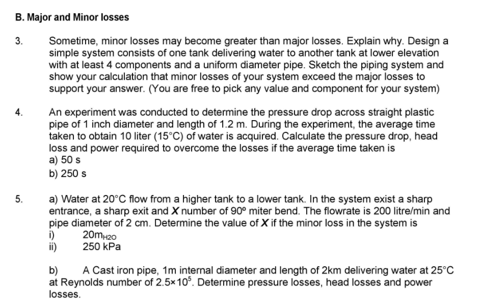 Solved B. Major and Minor losses 3. Sometime, minor losses | Chegg.com