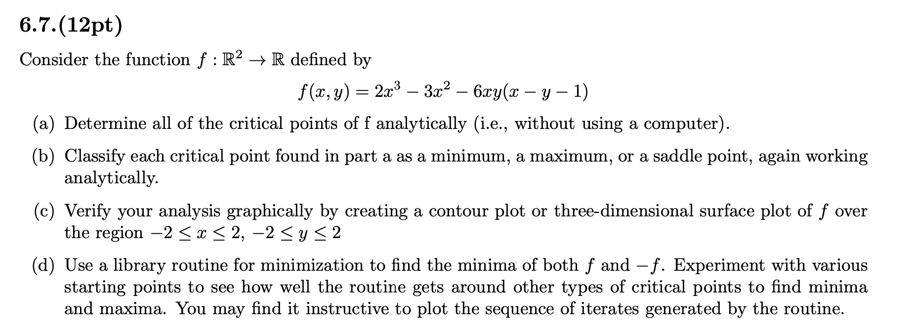 Solved 6.7.(12pt) Consider the function f : R2 + R defined | Chegg.com